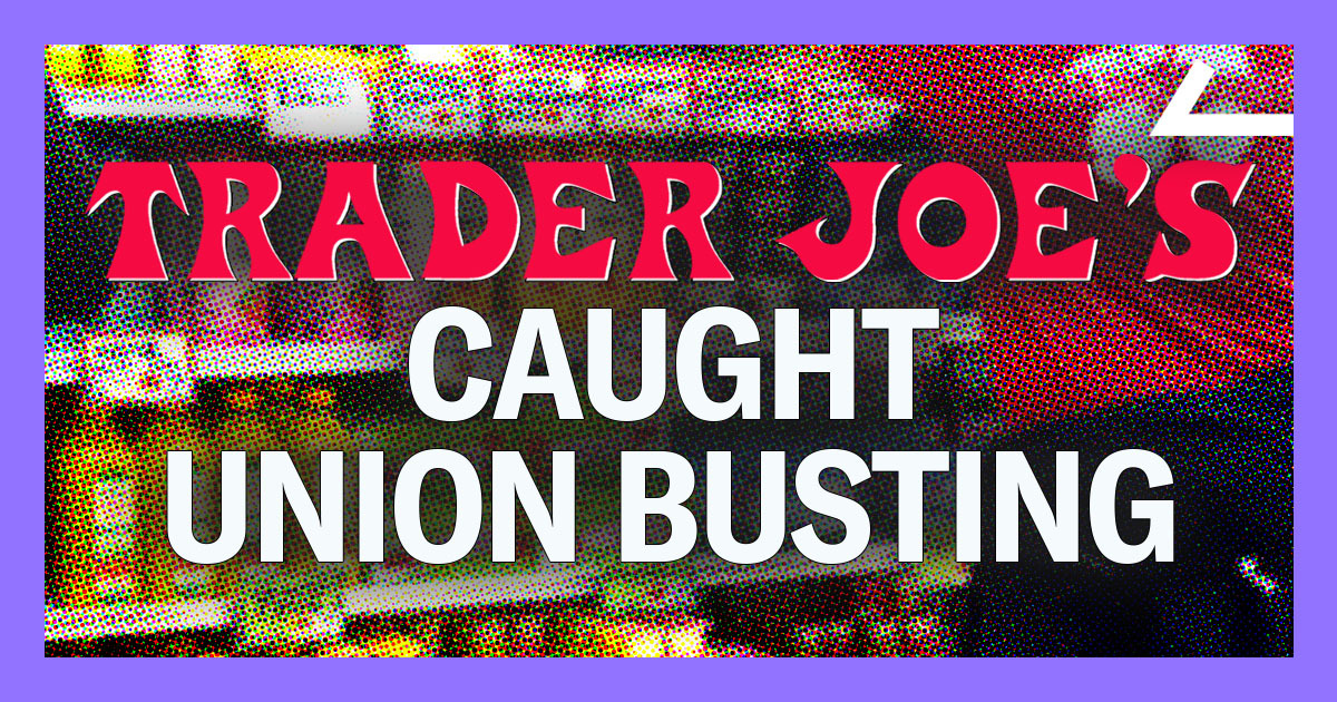 The Untold History of Trader Joe's Union Busting